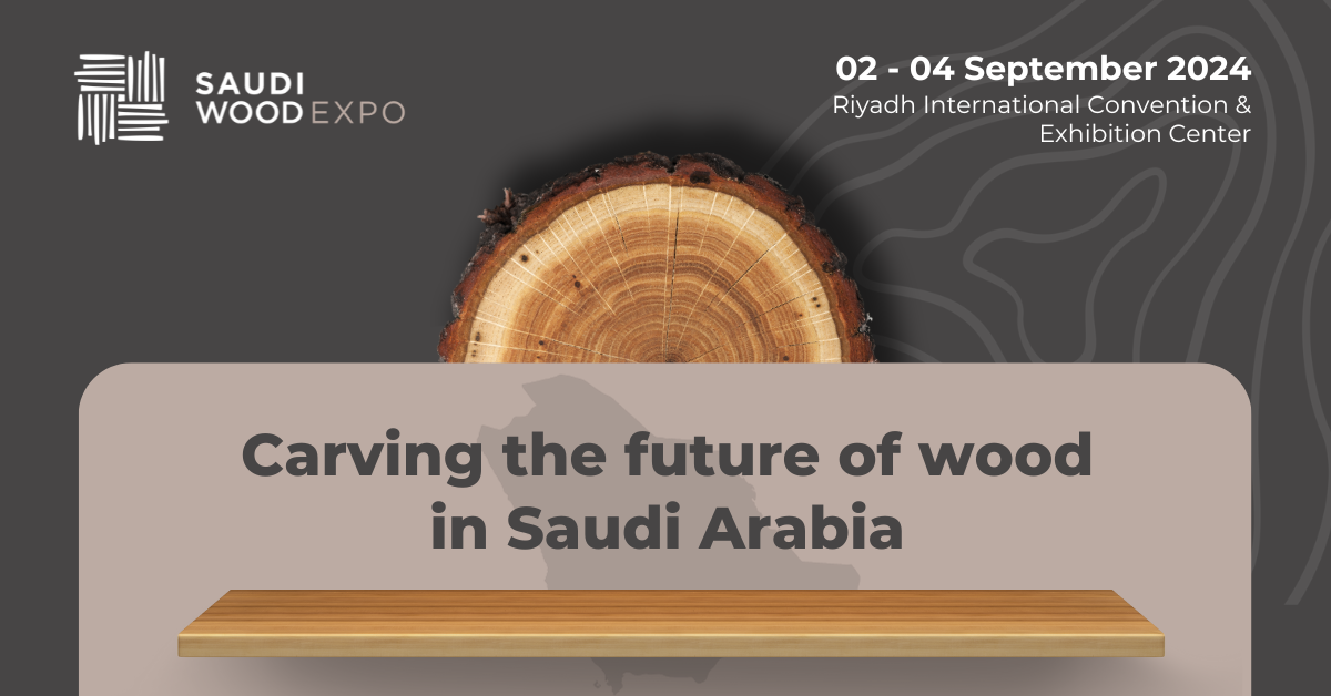 Saudi Wood Expo - 1 - 3 September 2025, Riyadh International Convention ...
